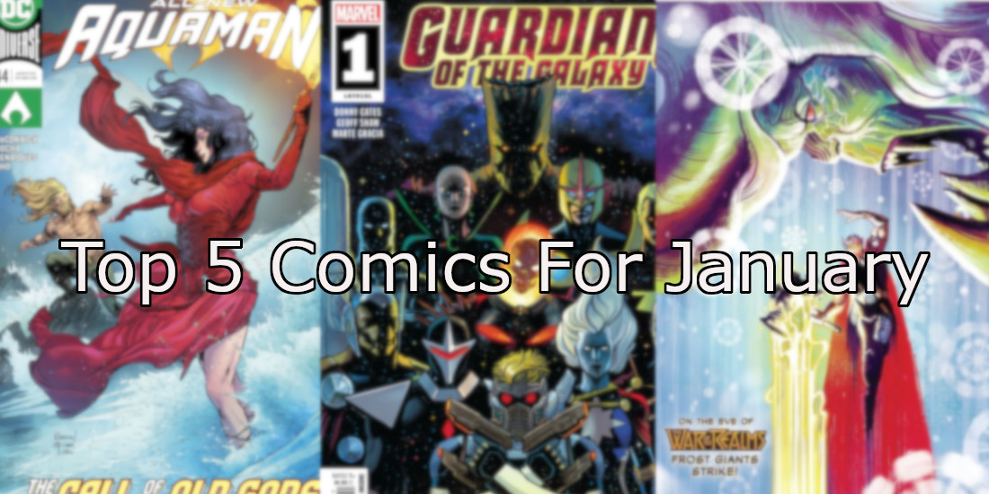 Top 5 Comics – January 2019 – Cinema Debate